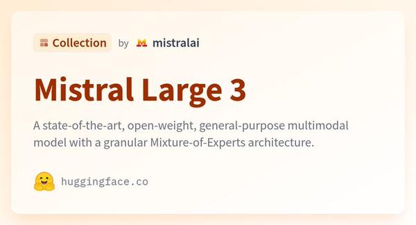 Hugging Face 的想法: 社区发布 | Mistral 3 上线 | Mistral AI 放出重磅更新🔥 这次一次性带来了 ...