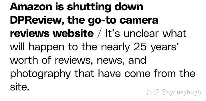 如何评价 DPReview即将关站？ - 知乎