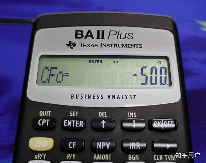 金融计算器BA II Plus在输入CF值时无法输入负值是因为什么？ - 知乎