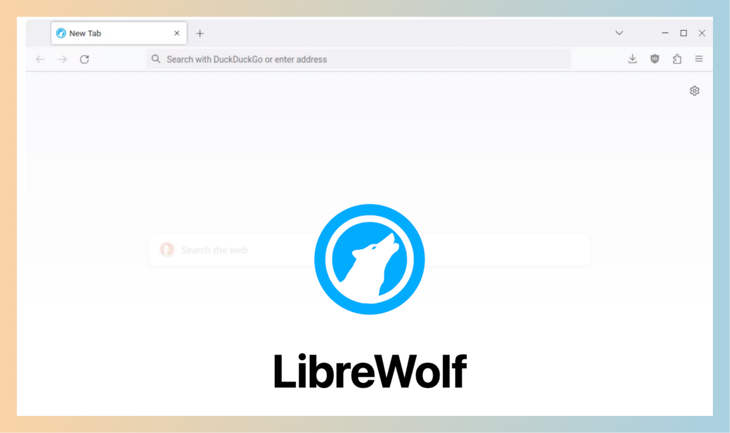 LibreWolf：基于Firefox的定制浏览器，保护隐私、去除广告、完全自由的浏览器，让你畅享安全上网体验！