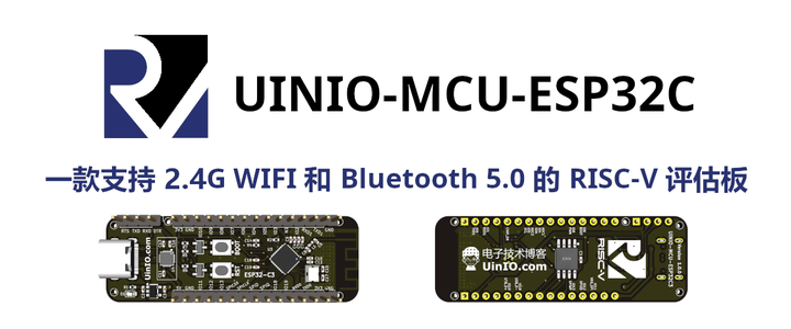 UINIO-MCU-ESP32C3 一款支持 2.4G WIFI 和 Bluetooth 5.0 的 RISC-V 评估板 - 知乎