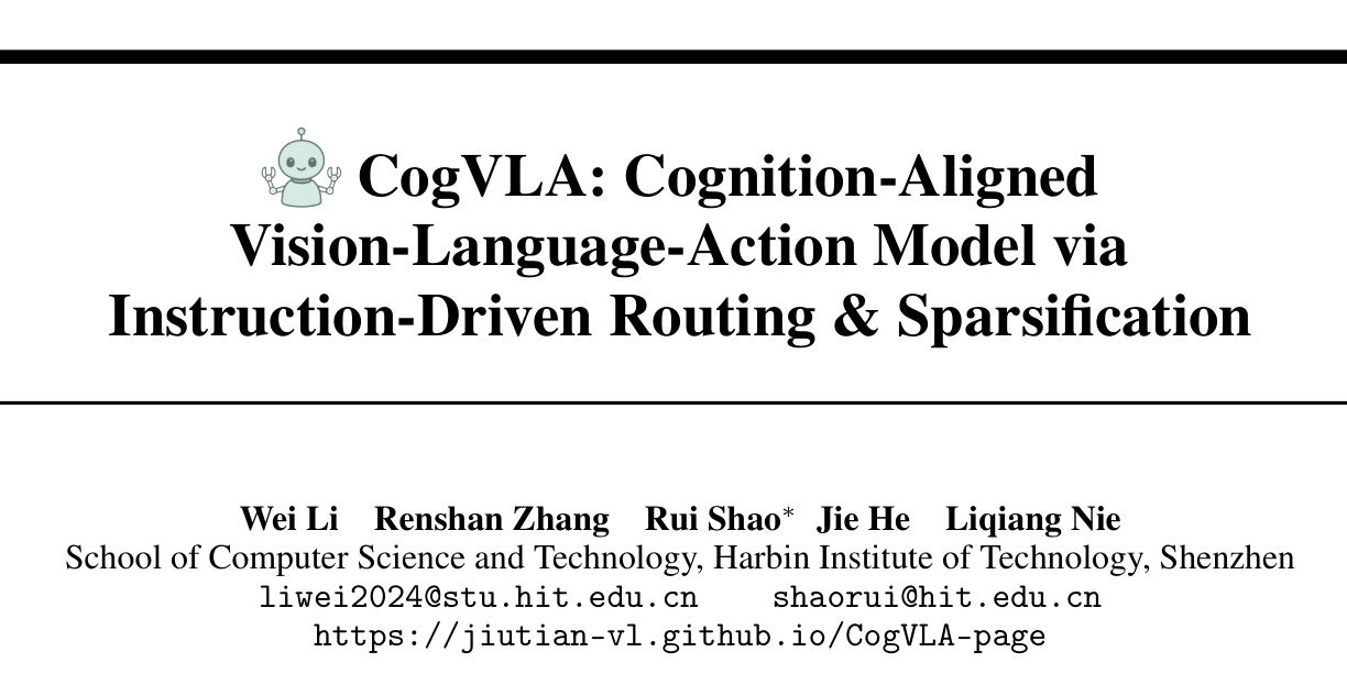 CogVLA：像人一样思考，哈工深提出认知对齐的机器人VLA模型，训练成本降2.5倍！ - 知乎