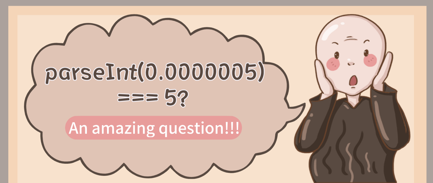 为什么 JavaScript 的 parseInt(0.0000005) 打印“5”？ - 知乎