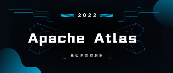 Apache Atlas精讲：由浅入深，从概念，原理，使用，到自定义数据模型，生成血缘关系，带你玩转Atlas - 知乎