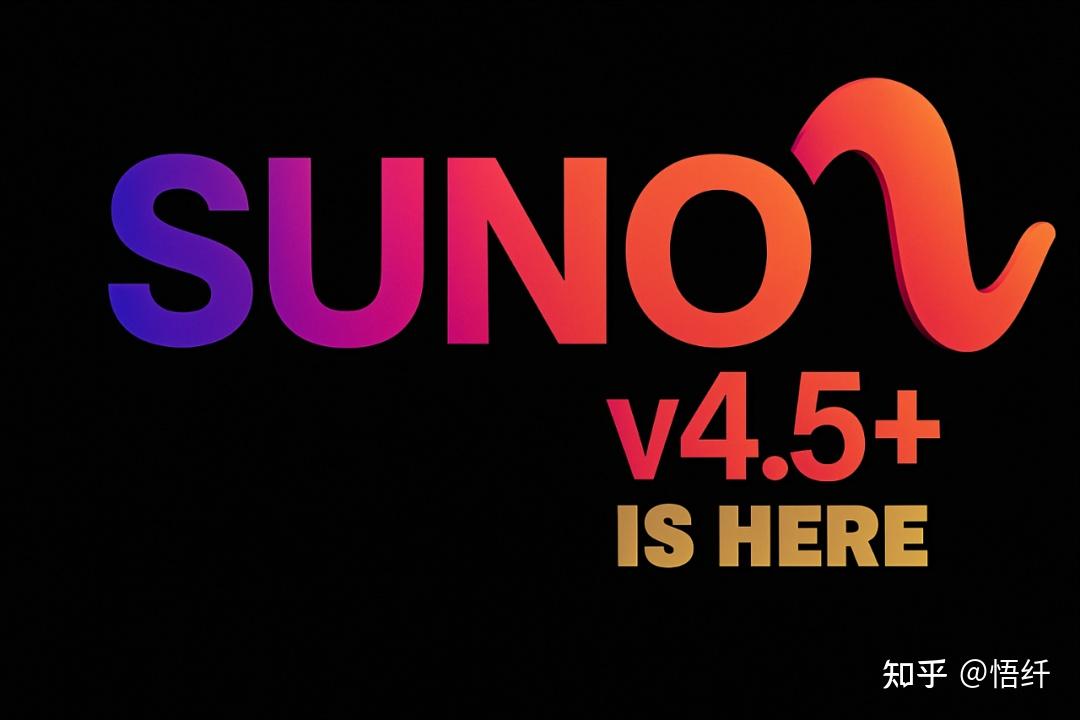 Suno V4.5+模型——更丰富的音效，全新创作方式，最长 8 分钟，支持API调用 - 知乎