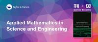 刊·见 | 打开应用数学宝盒Applied Mathematics in Science and Engineering - 知乎