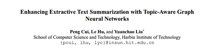 Enhancing Extractive Text Summarization with Topic-Aware Graph Neural Networks - 知乎