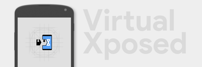不需要 Root，也能用上强大的 Xposed 框架：VirtualXposed - 知乎