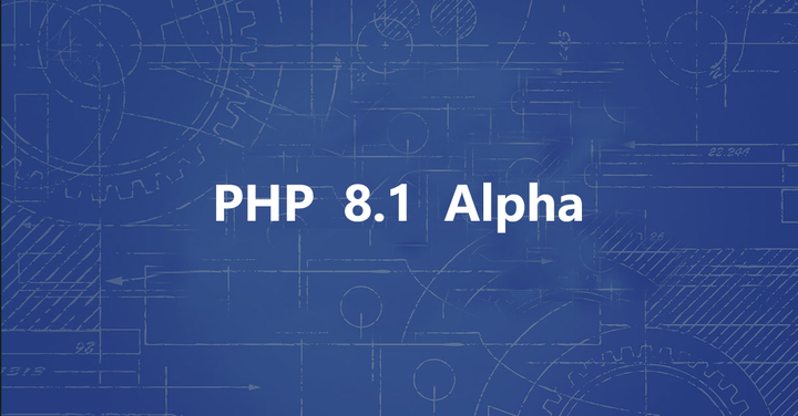 PHP | PHP 8.1 Alpha发布，带来更多新特性和性能提升 - 知乎