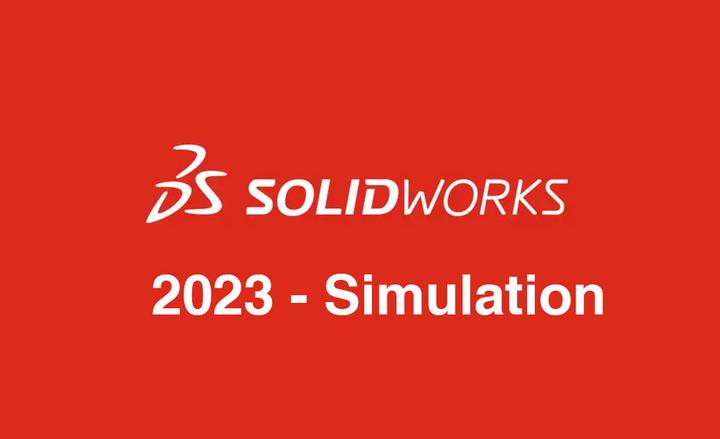 SOLIDWORKS SIMULATION 2023新增仿真功能 - 知乎