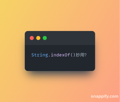 String.indexof用起来很麻烦？可以这样写~ - 知乎