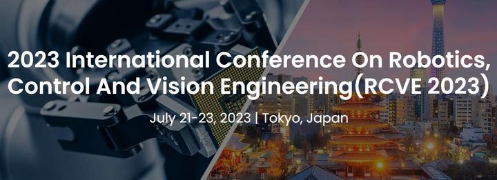 2023年机器人、控制和视觉工程国际会议（RCVE 2023） - 知乎