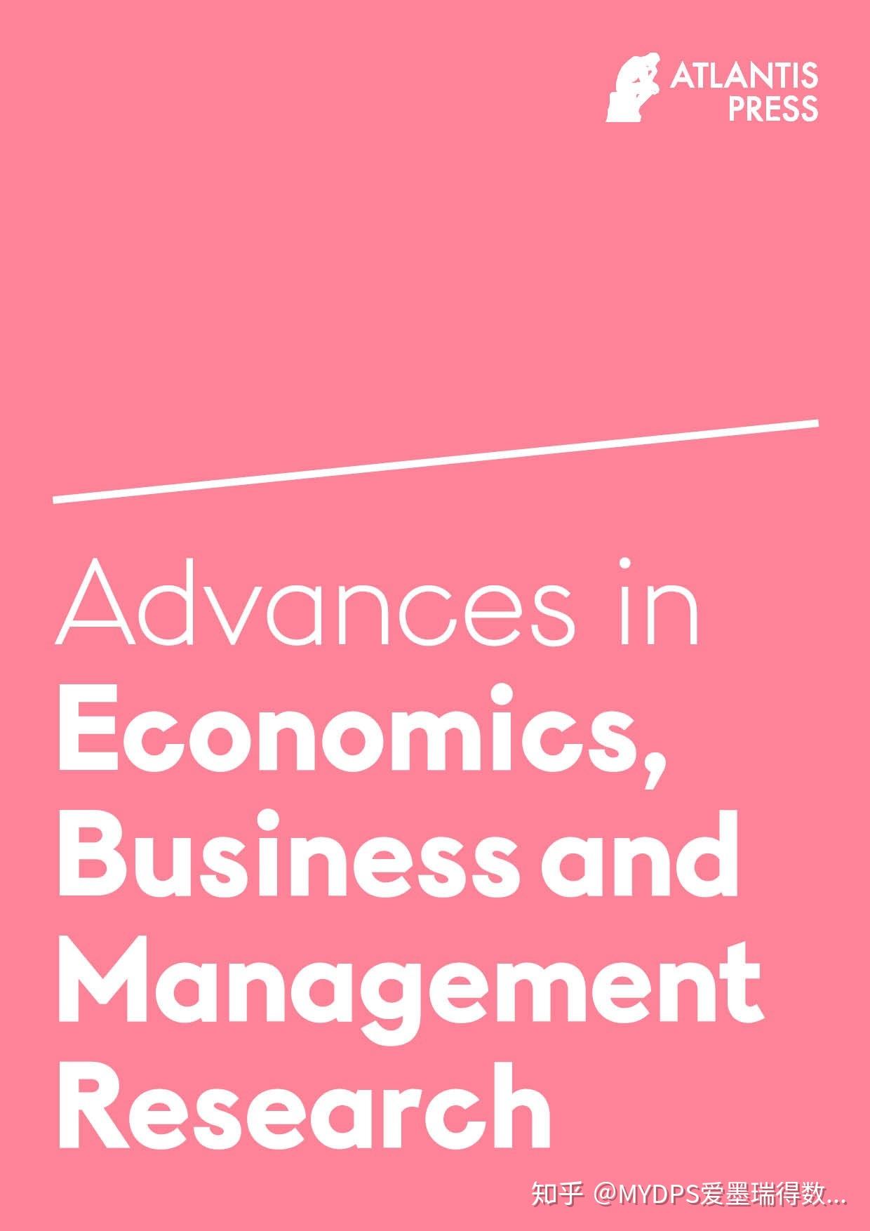 Atlantis Press 社科会议期刊集 (AEBMR.ASSEHR) - 知乎