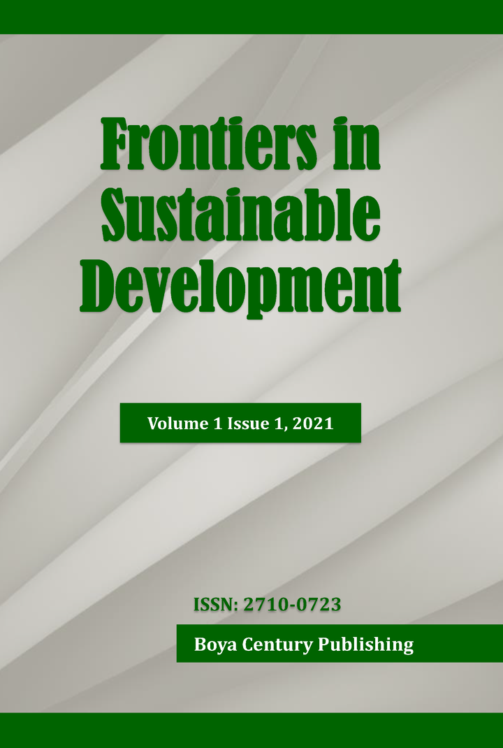 Frontiers in Sustainable Development（FSD） 可持续发展前沿----综合，全科 ISSN：2710 ...