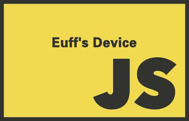 JavaScript 迭代优化（Duff's Device） - 知乎