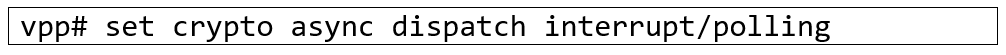 同步异步你说了算：VPP的异步Crypto框架 - 知乎