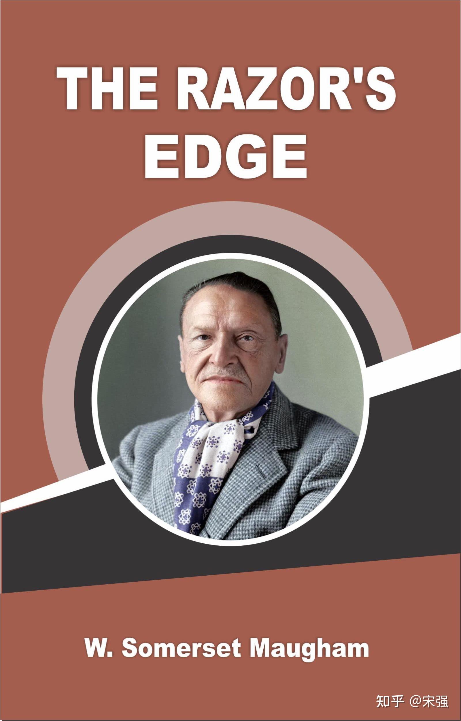 W. Somerset Maugham(W.萨默塞特·毛姆)《The Razor’s Edge》《刀锋》深度解析 - 知乎