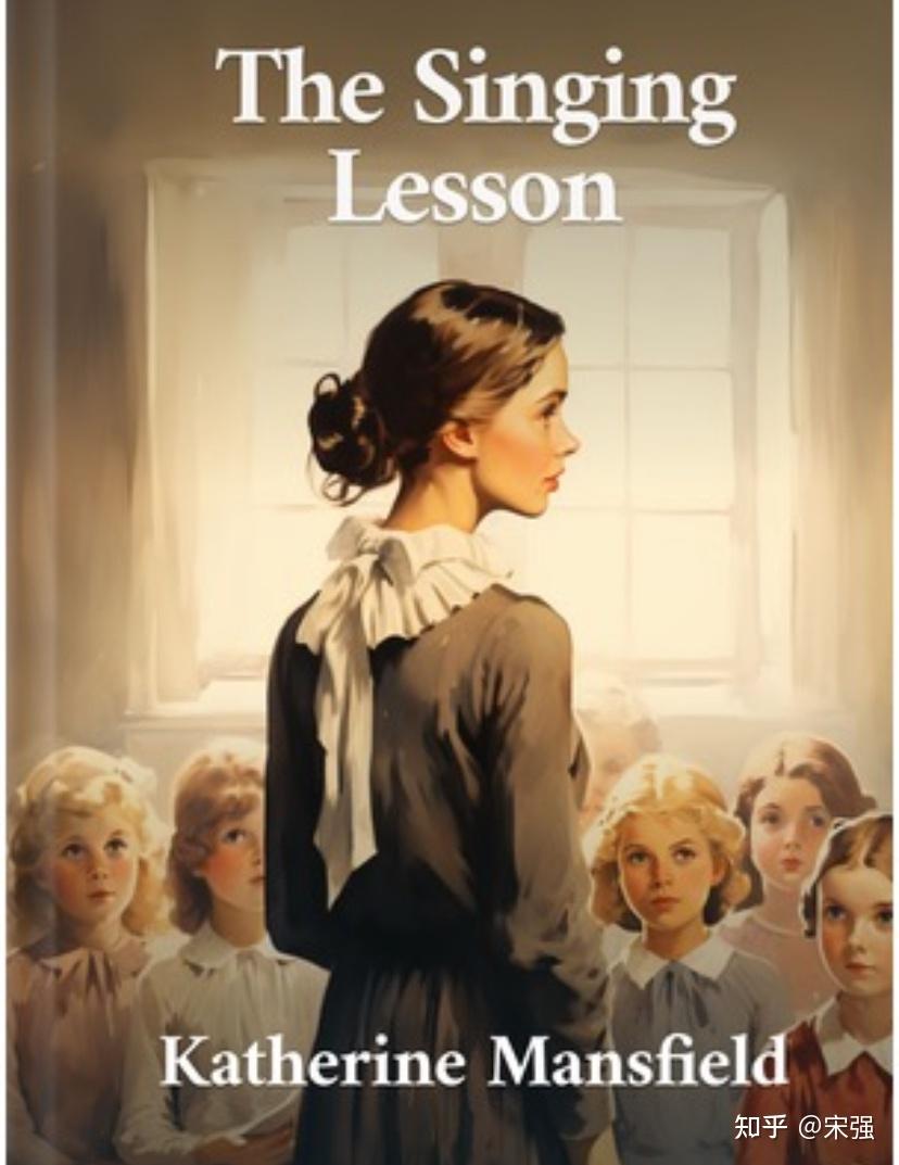 Katherine Mansfield(凯瑟琳·曼斯菲尔德)《The Singing Lesson》《唱歌课》解析 - 知乎