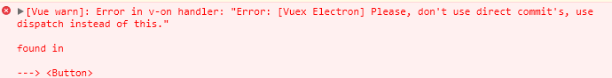Vue Electron下vuex的dispatch没有效果的解决方案 知乎