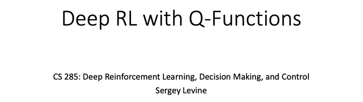CS285 Lec8: Deep RL with Q-Functions - 知乎