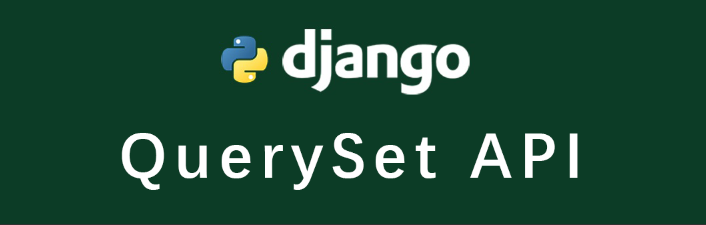 0基础掌握Django框架（21）QuerySet API - 知乎