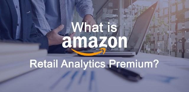 什么是Amazon Retail Analytics? - 知乎