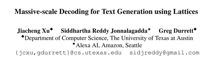 Massive-scale Decoding for Text Generation using Lattices - 知乎