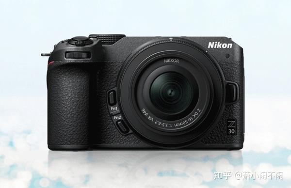 小而强大！助力视频创作者尼康Z30发布 - 知乎