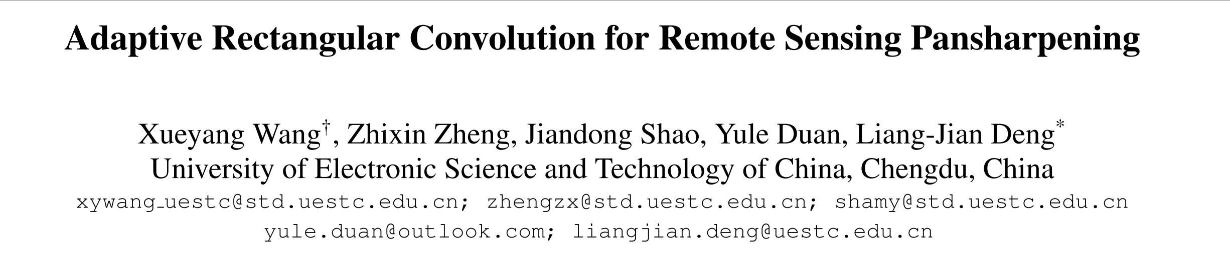 (cvpr2025) Adaptive Rectangular Convolution for Remote Sensing Pansharpening - 知乎