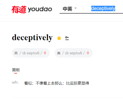 deceptively到底是什么意思，为什么感觉好像和deceptive这个词有些差异？ - 知乎