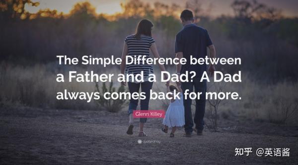 “父亲”是father还是dad呢？可千万别叫错了！ - 知乎
