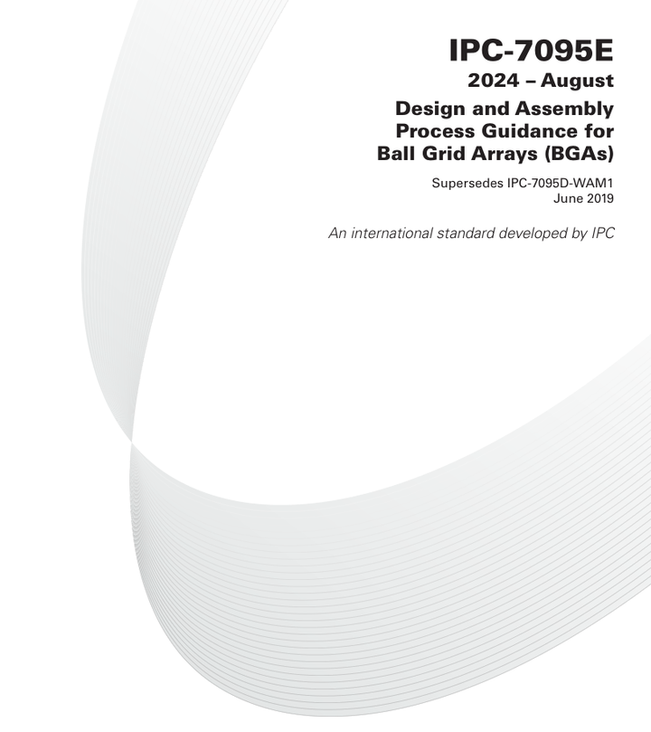 IPC-7095E BGA 设计与组装工艺的实施 esign and Assembly Process Guidance for Ball ...