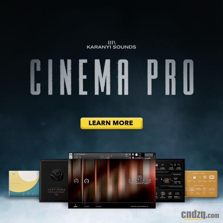 Karanyi Sounds 发布 Cinema Pro 电影音色合集 - 知乎
