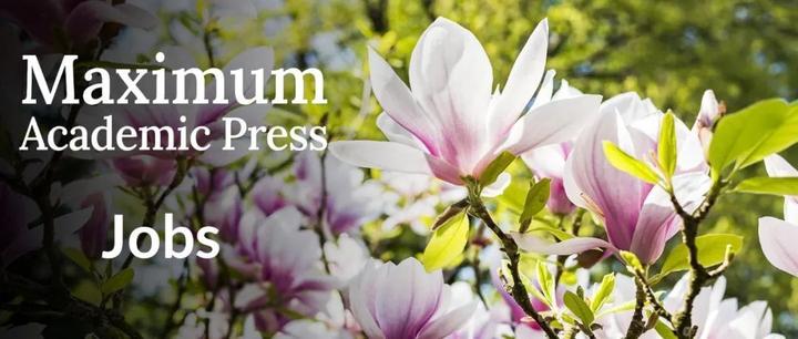 Maximum Academic Press 火热招聘中！ - 知乎