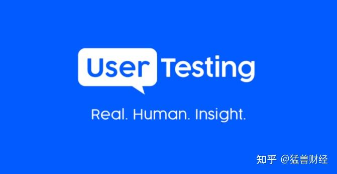 用户体验测试平台【UserTesting】拟纽交所IPO,募资 2.27 亿美元 - 知乎