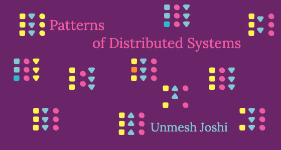 Patterns of Distributed Systems笔记 - 知乎