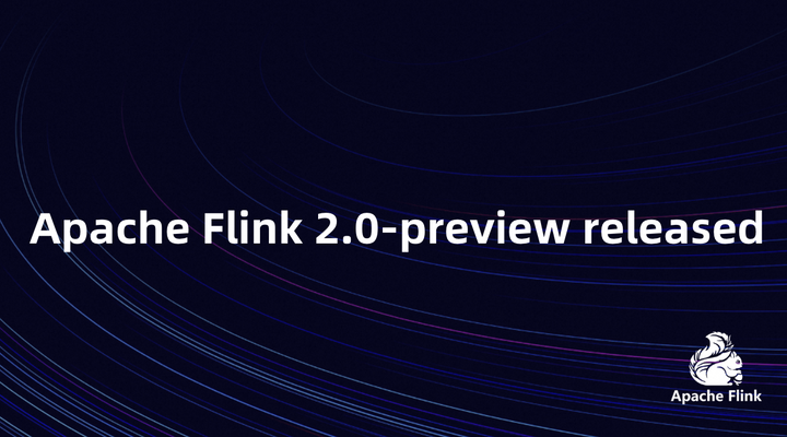 Apache Flink 2.0-preview released - 知乎