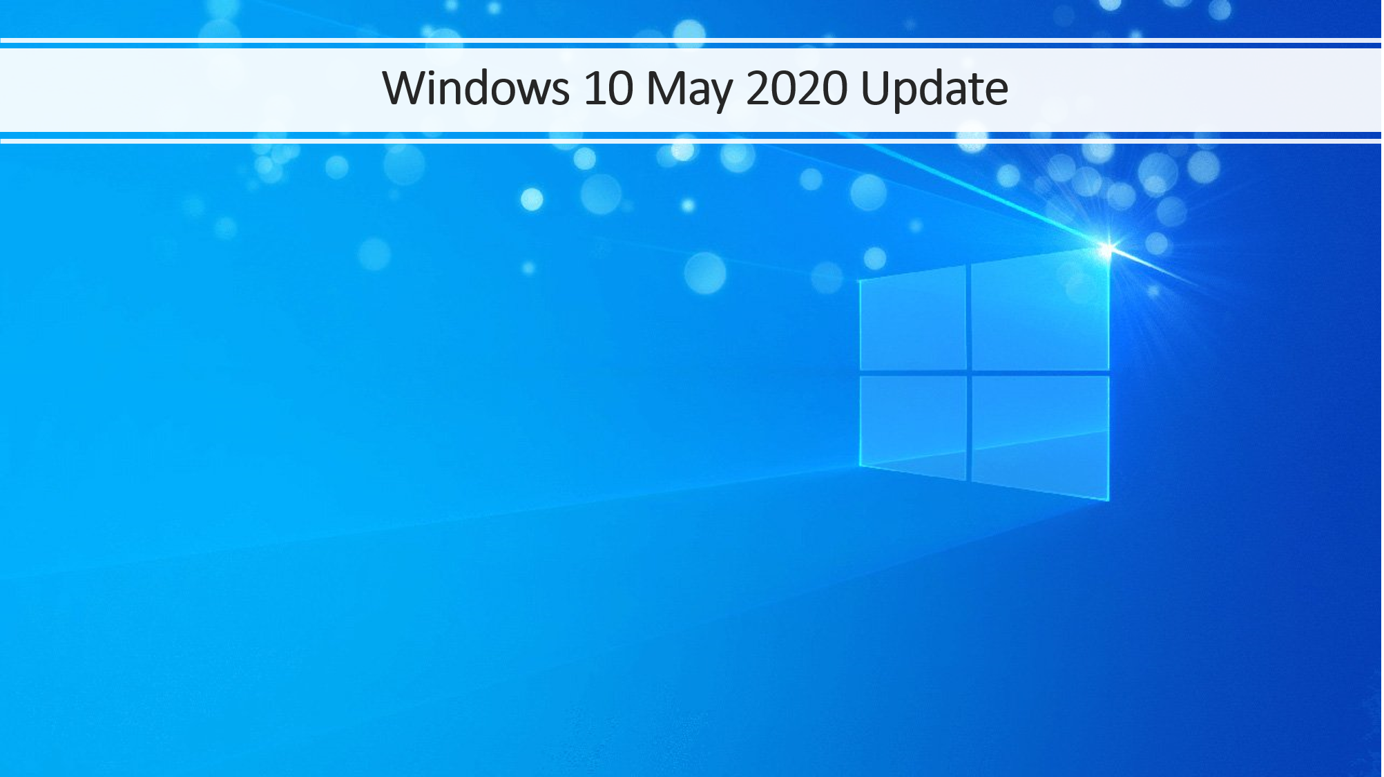 Window 10 2004 （May 2020 Update）即将正式发布 - 知乎