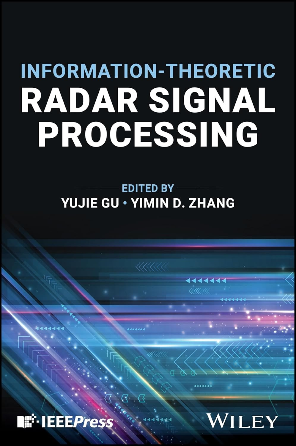 【新书速荐】《Information-Theoretic Radar Signal Processing（信息论雷达信号处理）》 - 知乎