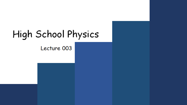 High School Physics Lecture 003 - 知乎