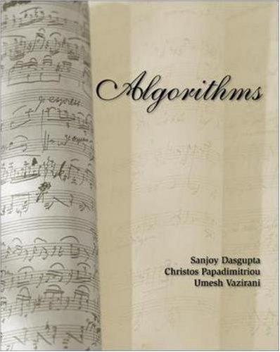 Algorithms的书评 By Sanjoy Dasgupta Christos Papadimitriou Umesh Vazirani 知乎