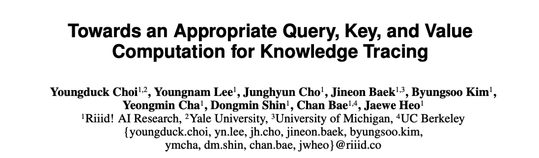 SAINT:Towards an Appropriate Query, Key, and Value Computation for Knowledge Tracing - 知乎