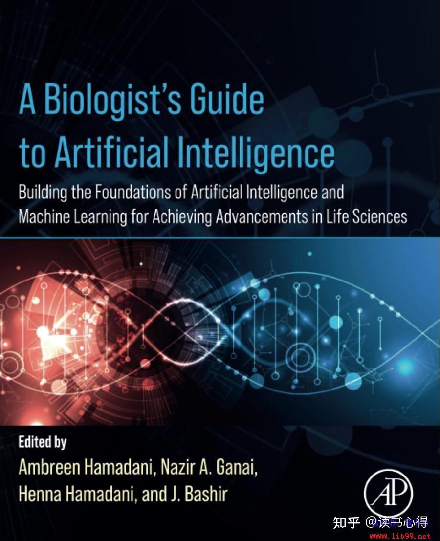 A Biologist’s Guide to Artificial Intelligence: Building the ...