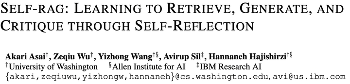 SELF-RAG: 自我反思检索增强生成，提升语言模型生成质量与准确性 - 知乎