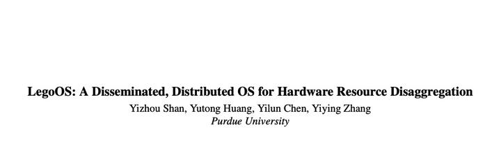 OSDI 18| LegoOS: 分布式操作系统 - 知乎