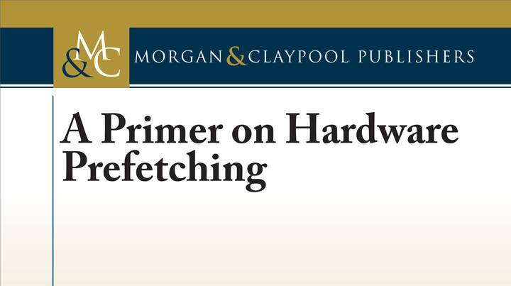 A Primer on Hardware Prefetching 读书笔记 - 知乎