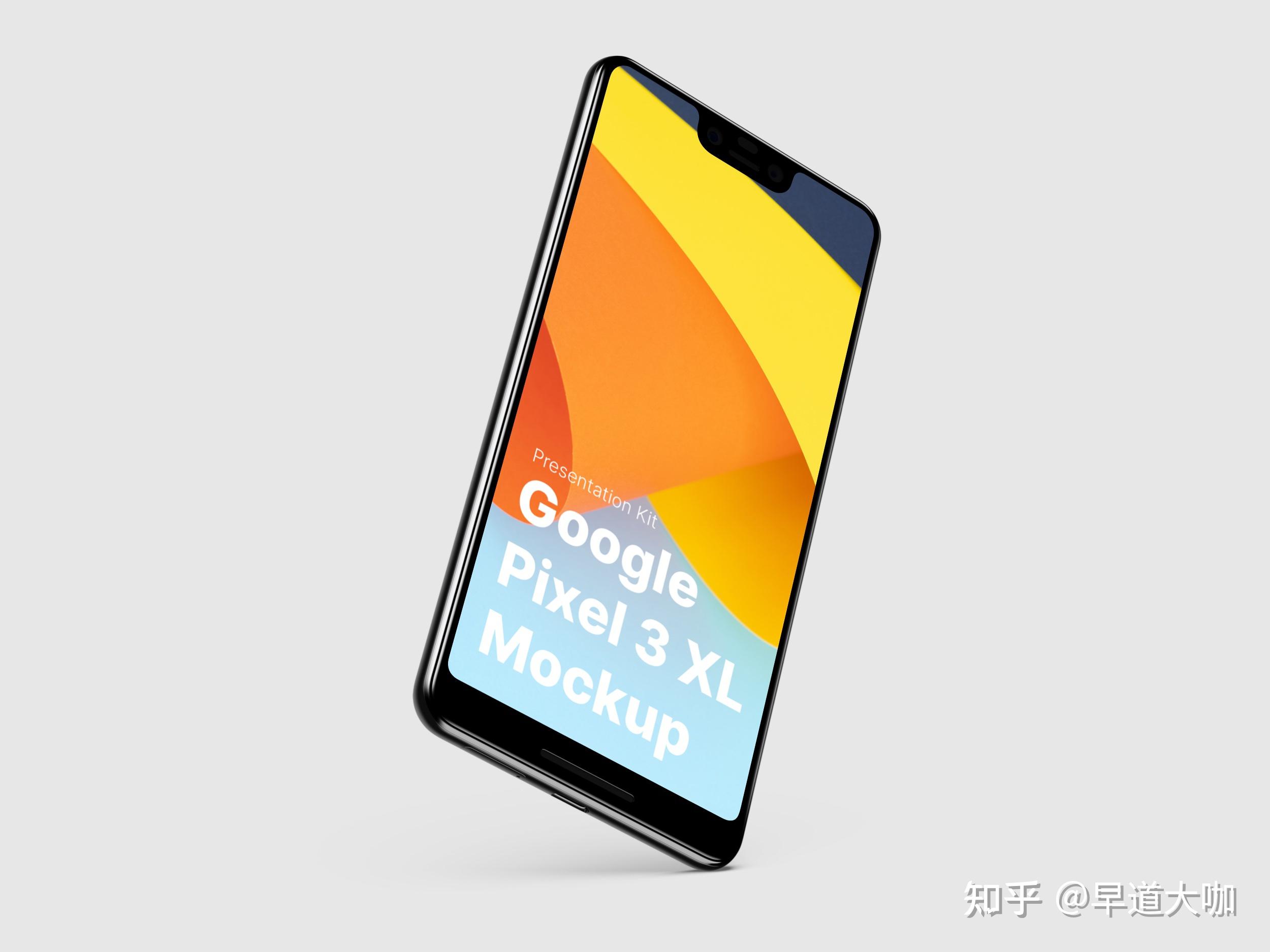 高质量谷歌Google Pixel 3手机屏幕APP界面设计演示样机 Google Pixel 3 XL Mockups - 知乎