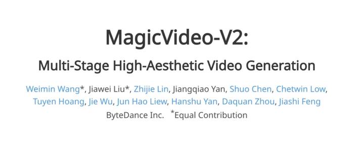 MagicVideo-V2：多步高审美视频生成模型 - 知乎