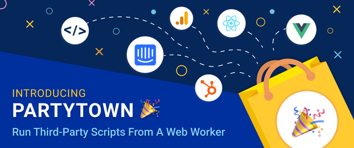 了解一下 Partytown 🎉：在 Web Worker 中运行 第三方脚本 - 知乎