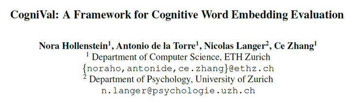 CogniVal: A Framework for Cognitive Word Embedding Evaluation - 知乎